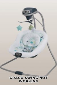 Graco Swing Not Working | The Baby Swing